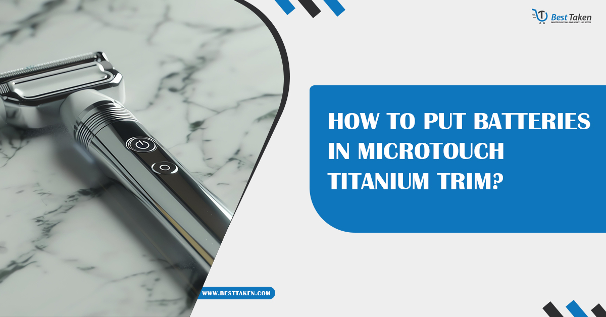 How to Put Batteries in MicroTouch Titanium Trim?