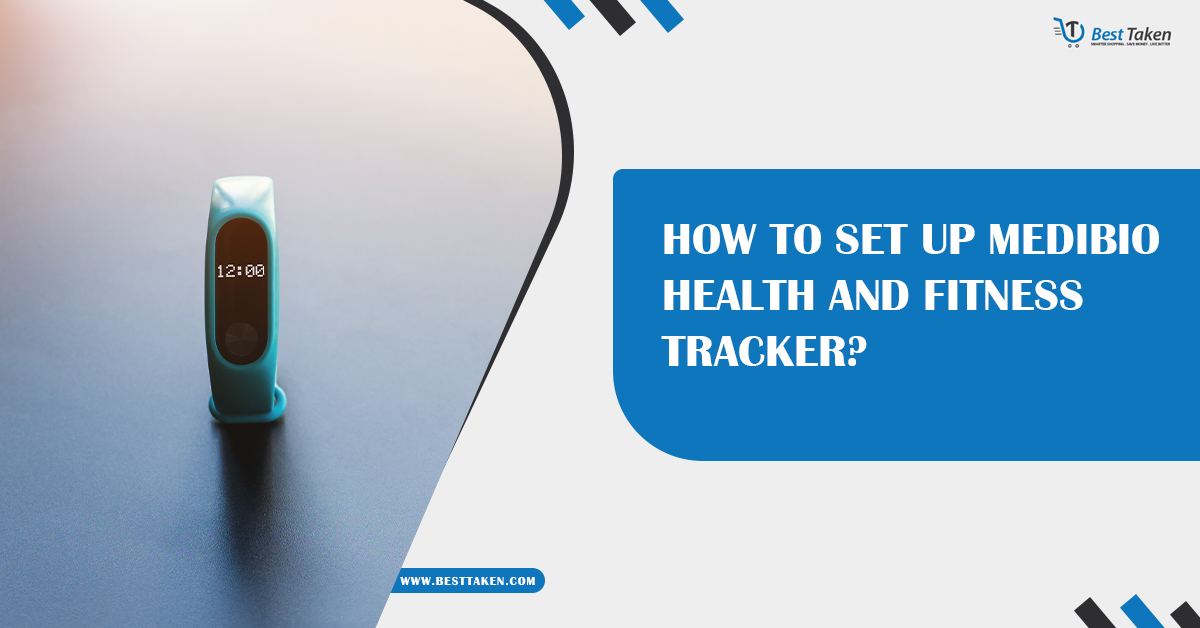 How to Set Up Medibio Health and Fitness Tracker